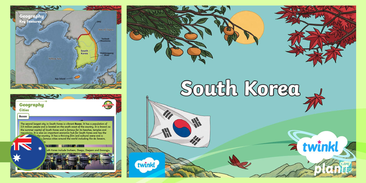 South Korea PowerPoint | Australia | Year 6 Geography
