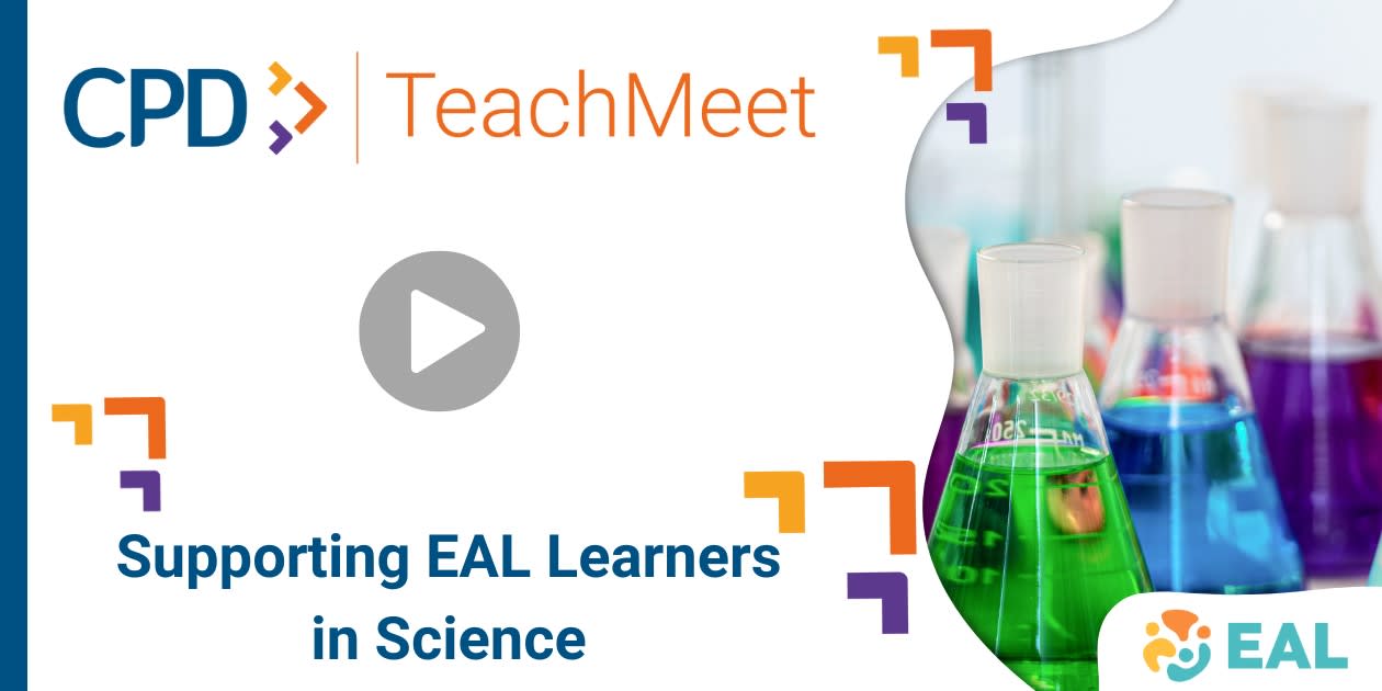 TeachMeet - Supporting EAL Learners in Science - Twinkl