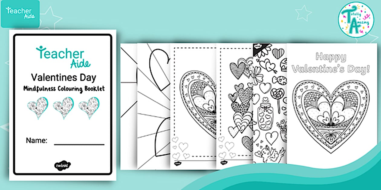 Teacher Aide Valentines Mindfulness Colouring Booklet