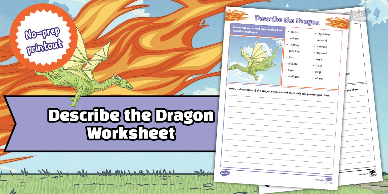 Describe the Dragon Worksheet (teacher made) - Twinkl