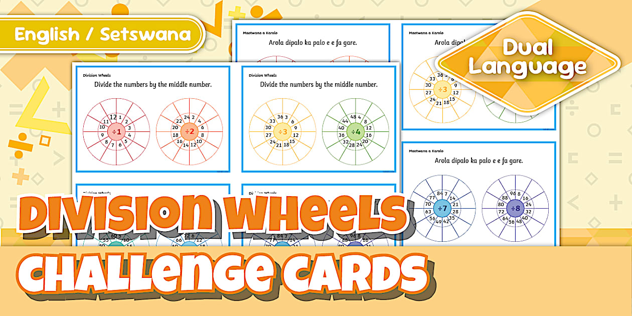 Grade 4 Maths -Term - Division Wheels Maths Challenge Cards - Setswana ...
