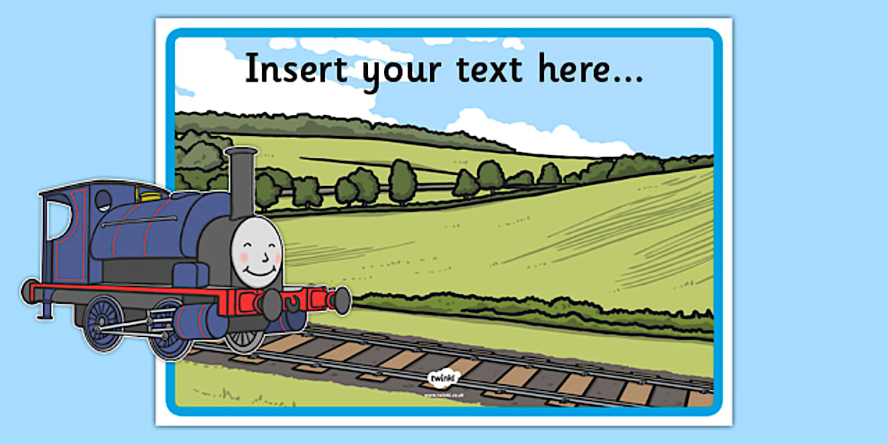 Talking Steam Train Themed Editable Poster (teacher made)