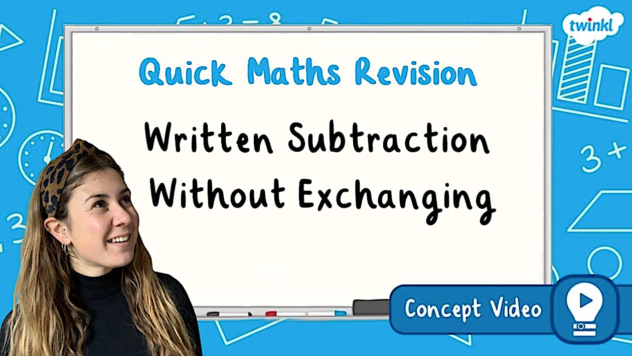👉 Written Subtraction Without Exchanging l KS2 Maths Concept Video