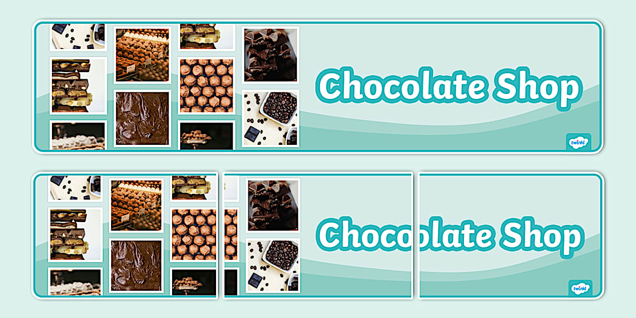 Chocolate Shop Photo Display Banner (teacher made) - Twinkl