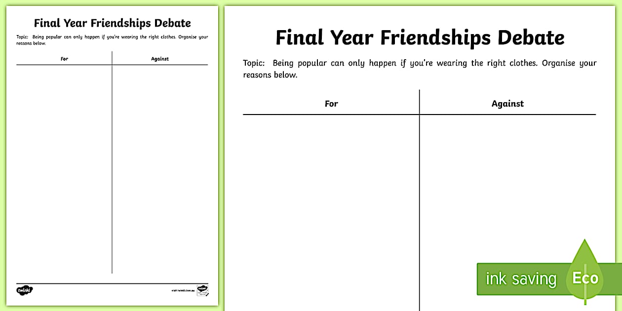 Final Year Friendships Debate T Chart Worksheet - Twinkl