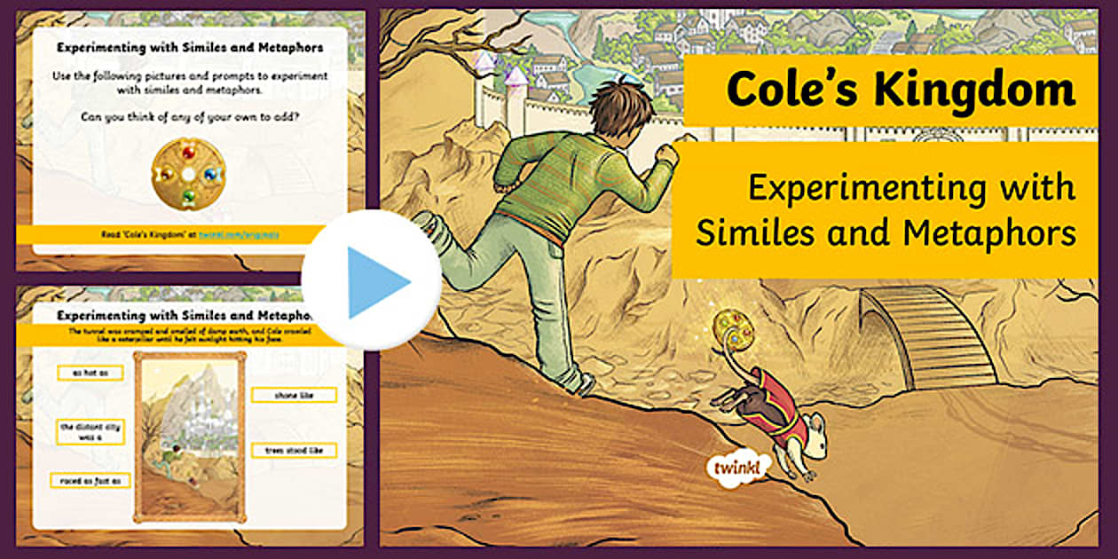 KS2 'Cole's Kingdom' Similes and Metaphors PowerPoint