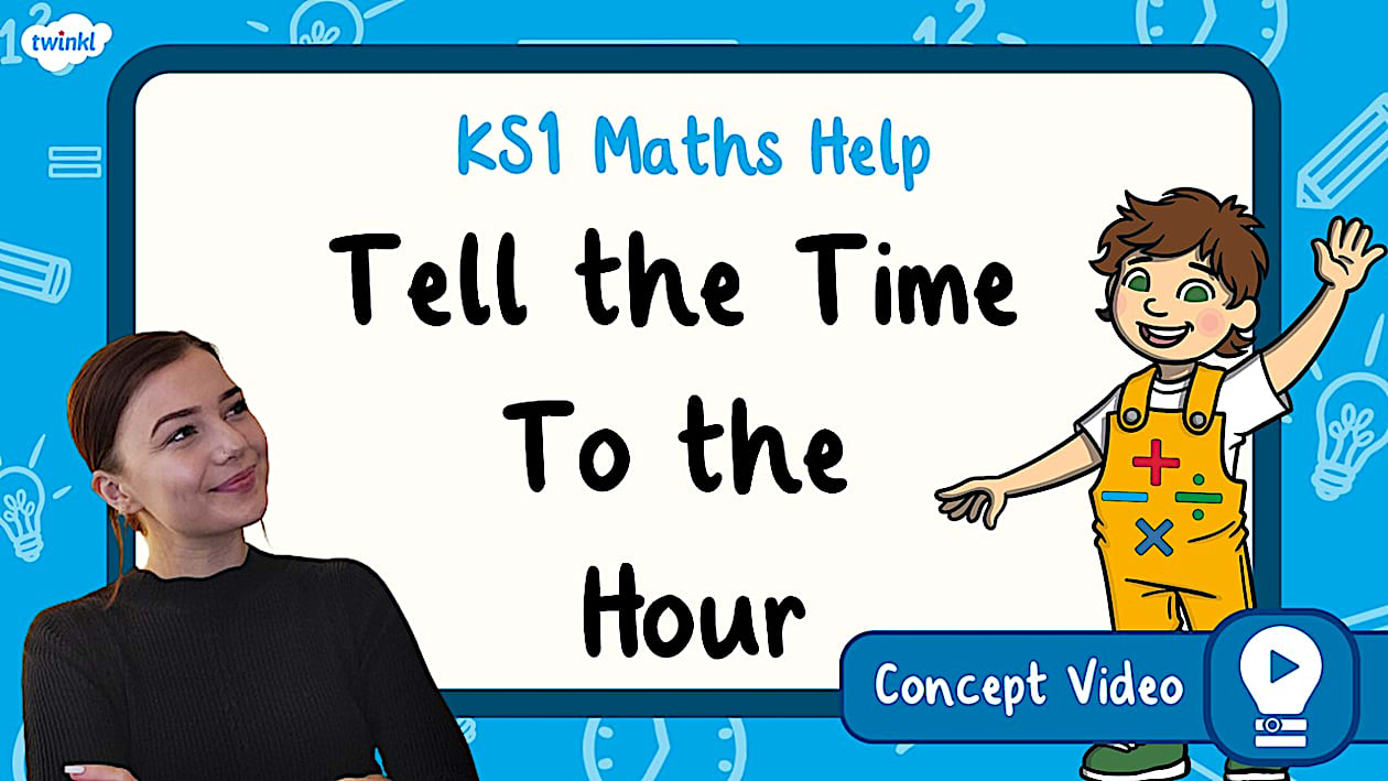 👉 Tell the Time To the Hour | KS1 Maths Concept Video