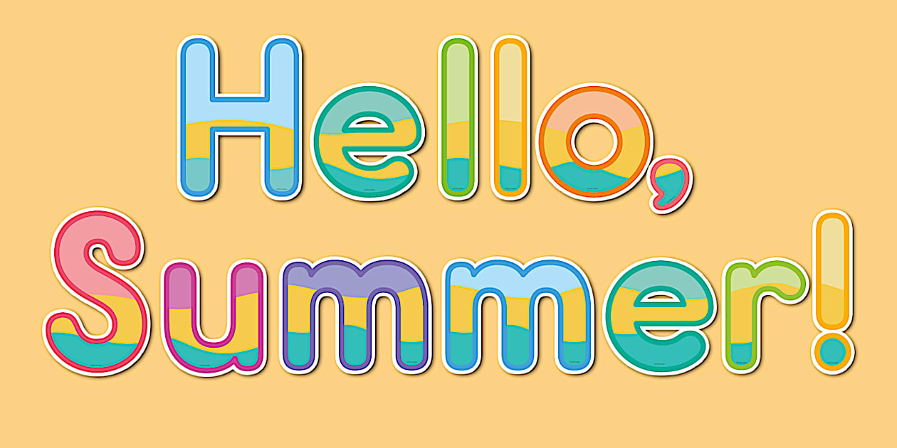 Hello Summer Bulletin Board Letters (Teacher-Made) - Twinkl