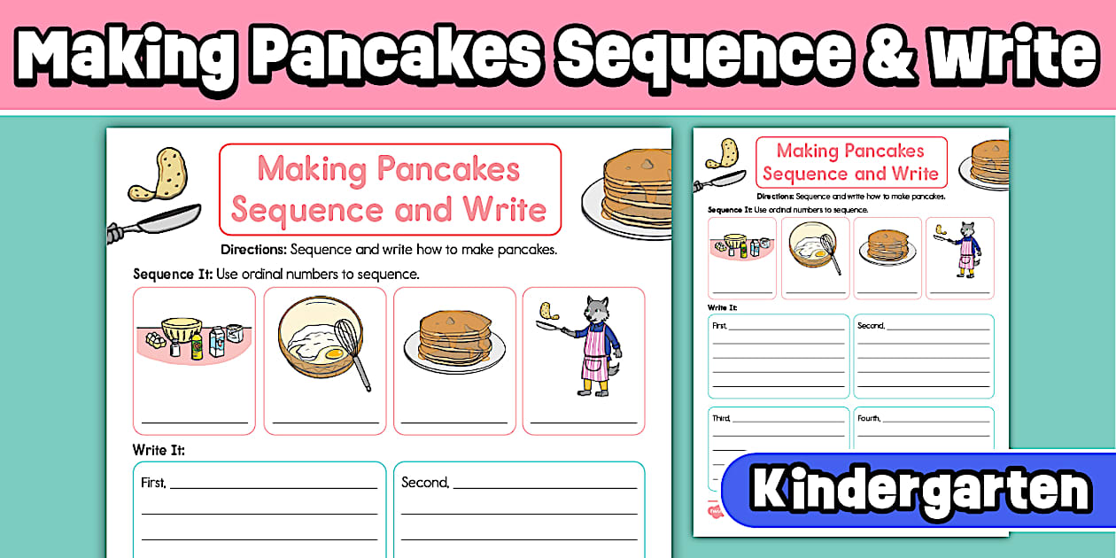Kindergarten Making Pancakes Sequence and Write Worksheet