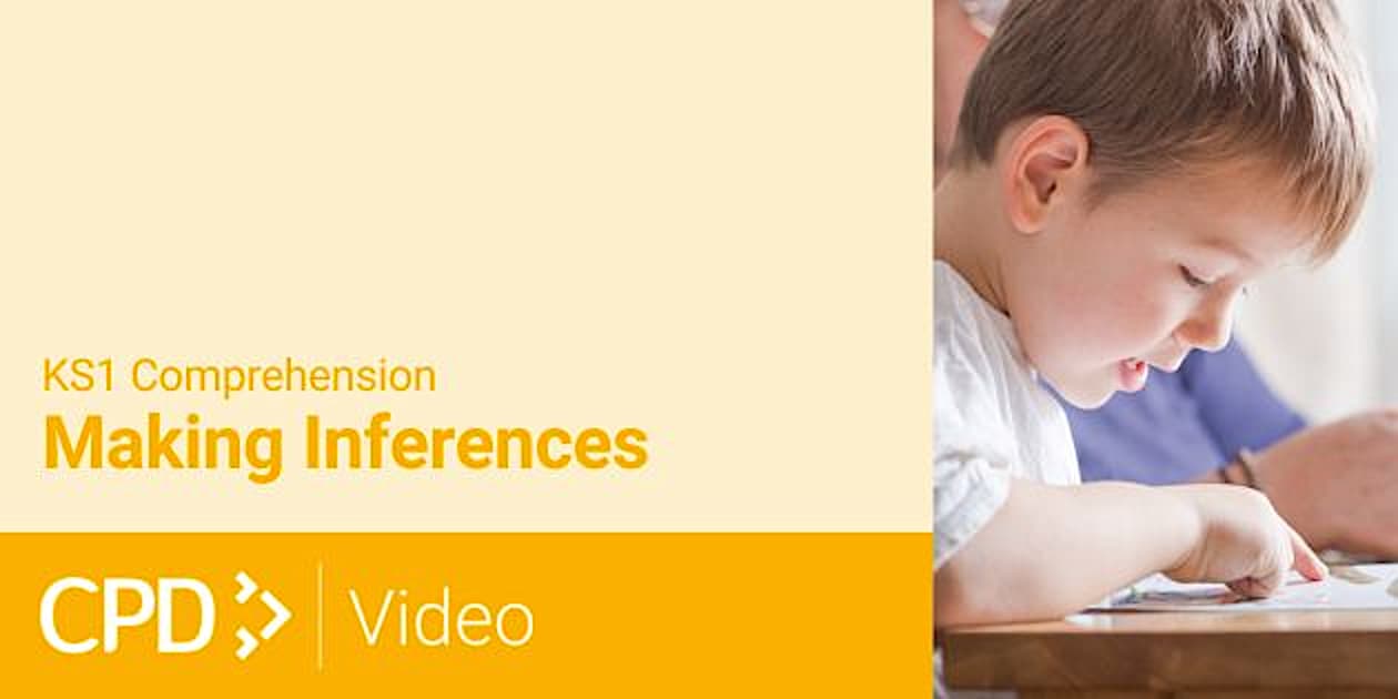 How to Teach Comprehension in KS1: Making Inferences CPD Video