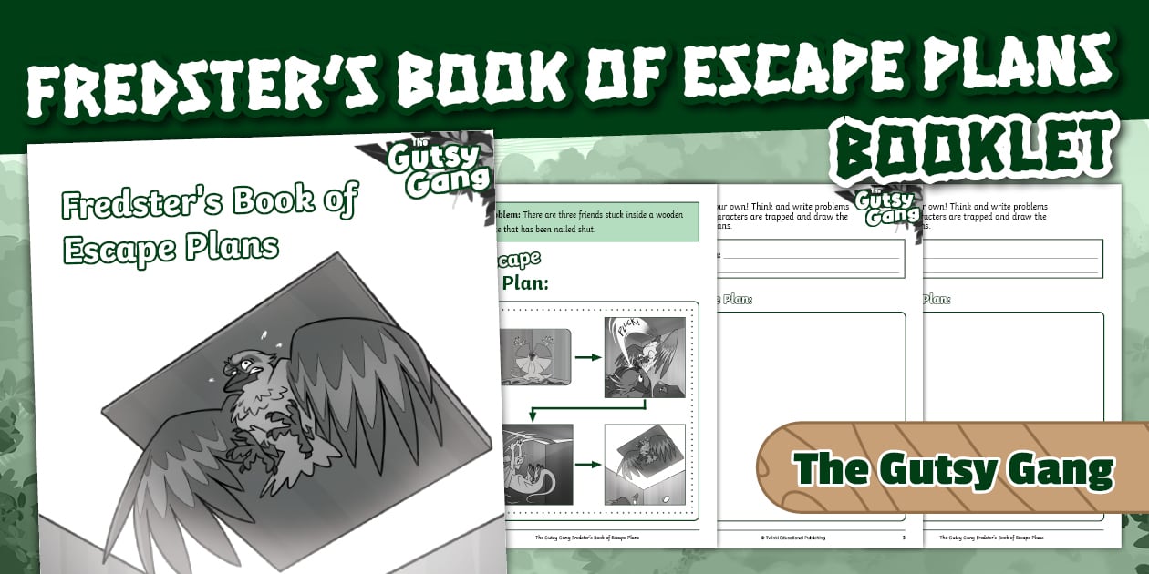 The Gutsy Gang: Book 1 - Fredster's Book of Escape Plans