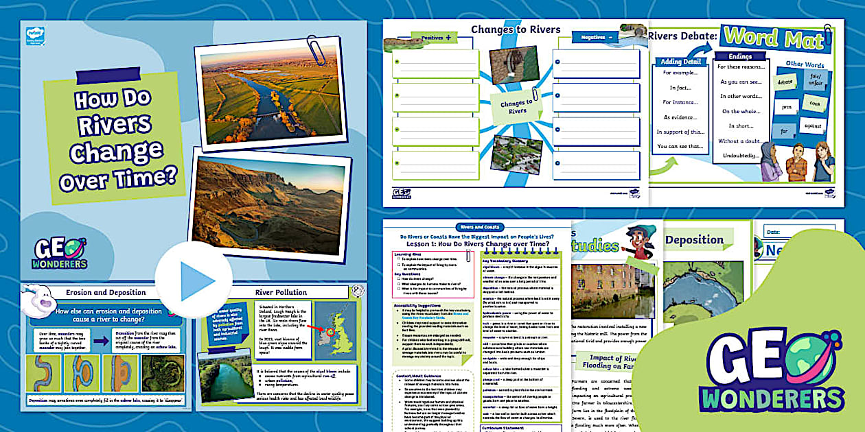 Rivers and Coasts - How Do Rivers Change over Time? Lesson 1
