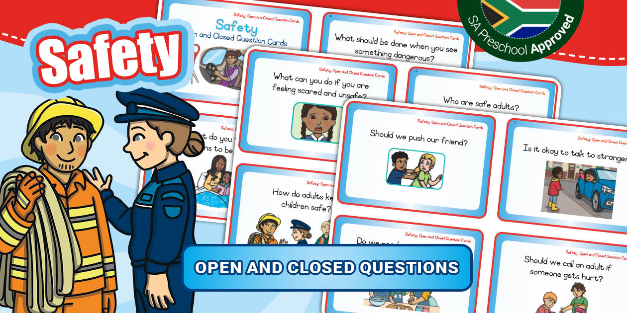 Preschool: Safety - Open and Close Questions