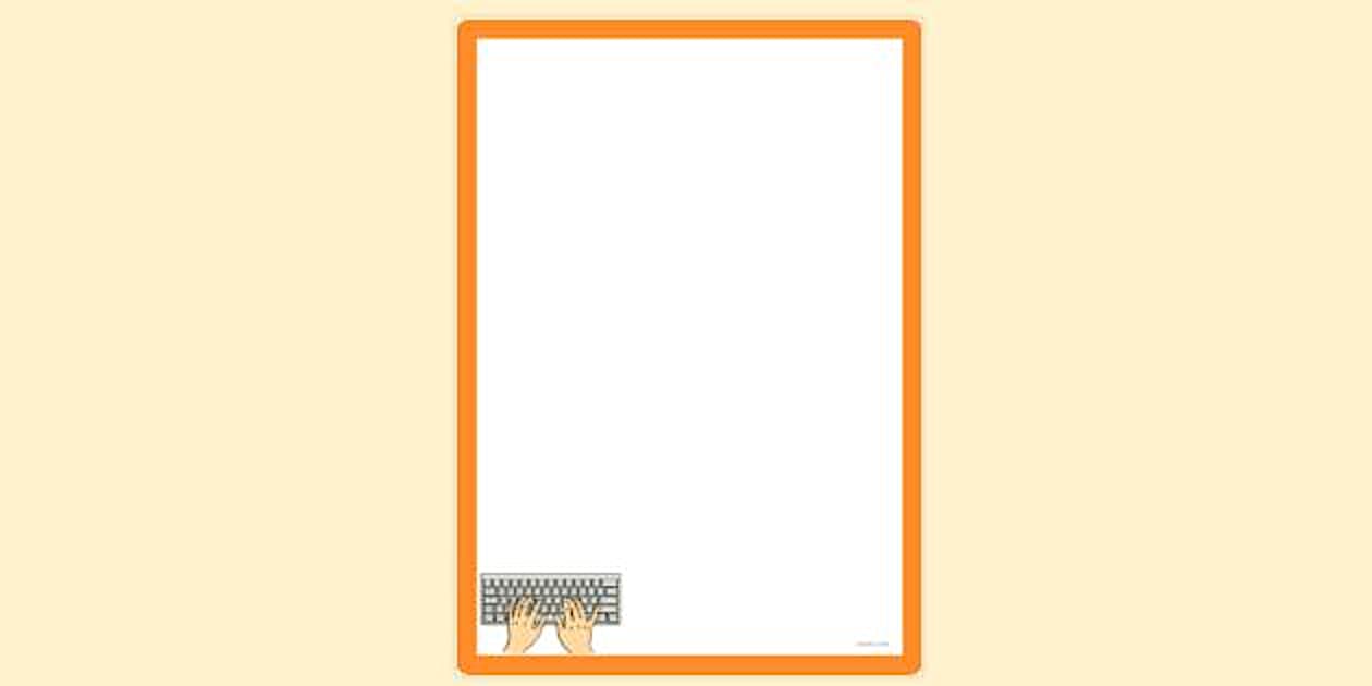 Simple Blank Hands Typing Page Border | Page Border | Twinkl