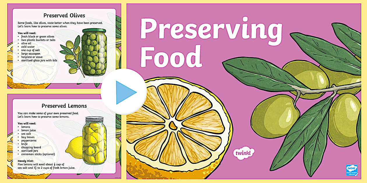 Preserving Food PowerPoint (teacher made) - Twinkl