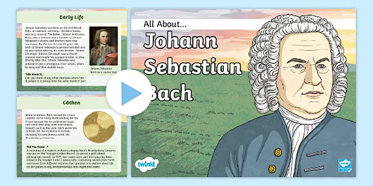 👉 KS2 All About Johann Sebastian Bach PowerPoint - Twinkl
