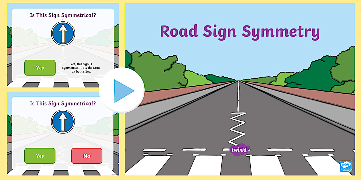 Road Sign Symmetry PowerPoint (teacher made) - Twinkl