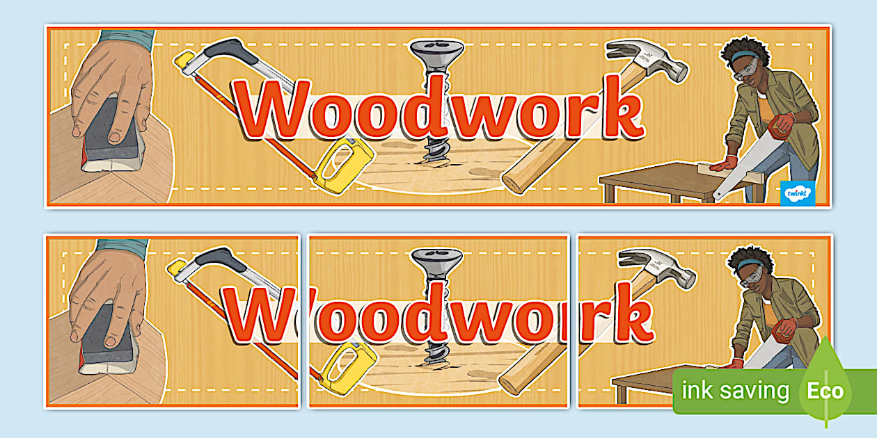 Woodwork Display Banner (teacher made) - Twinkl