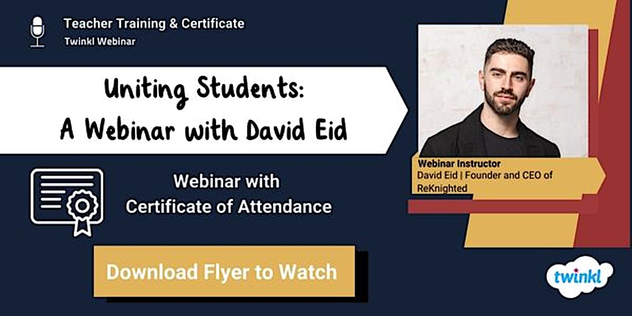 Uniting Students: A Webinar With David Eid (teacher made)