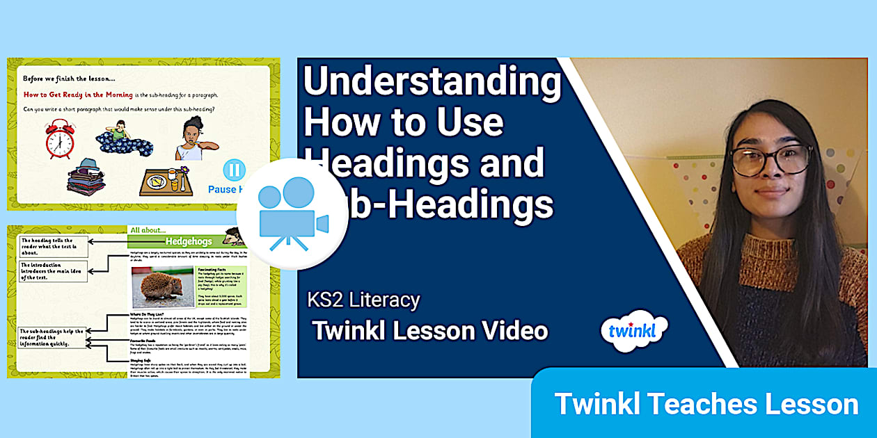 Year 3 (Ages 7-8) Headings and Sub-Headings: Video Lesson
