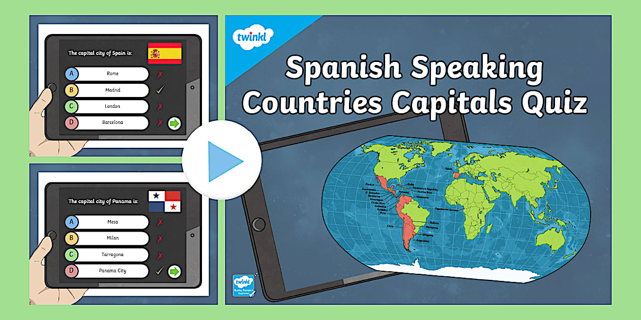 Spanish Speaking Countries Capitals Quiz - Twinkl