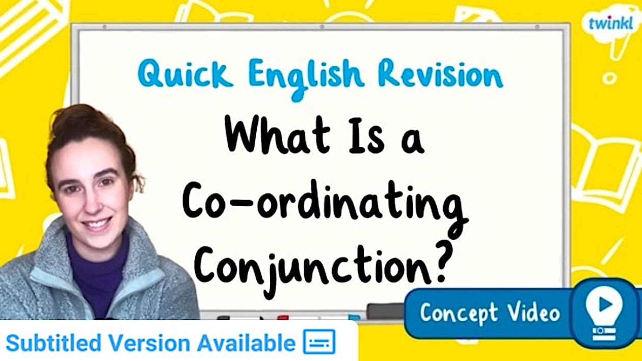 What Is a Co-ordinating Conjunction? | KS2 English Concept Video