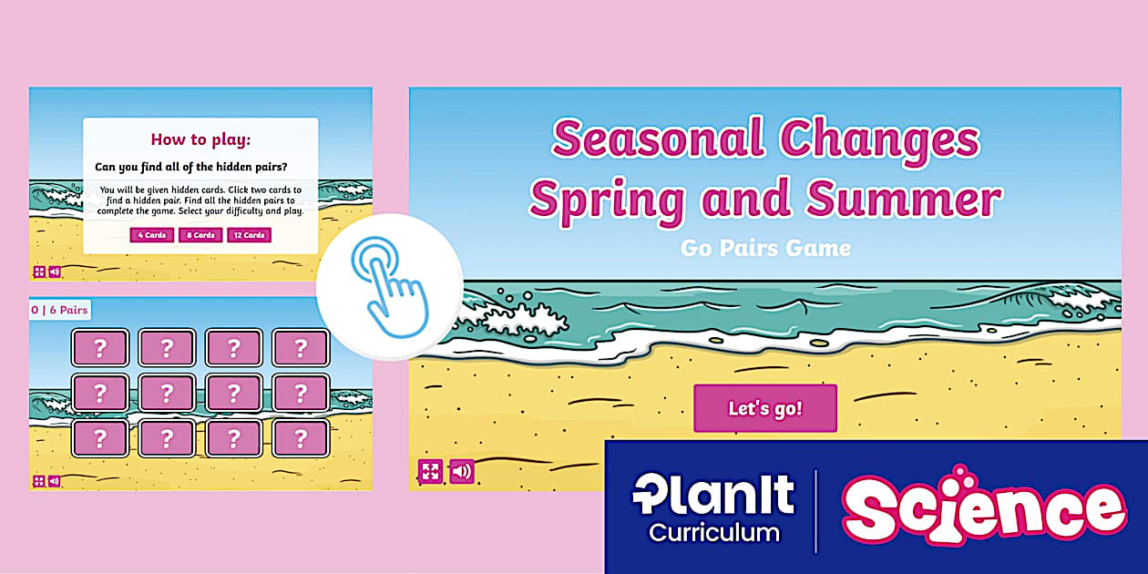 Science: Seasonal Changes (Spring and Summer) Year 1 Pairs Game