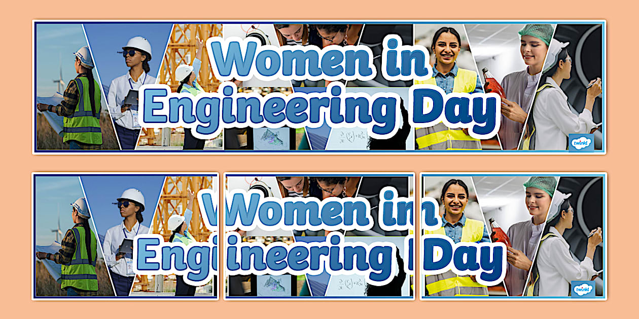 Women in Engineering Day Display Banner (teacher made)