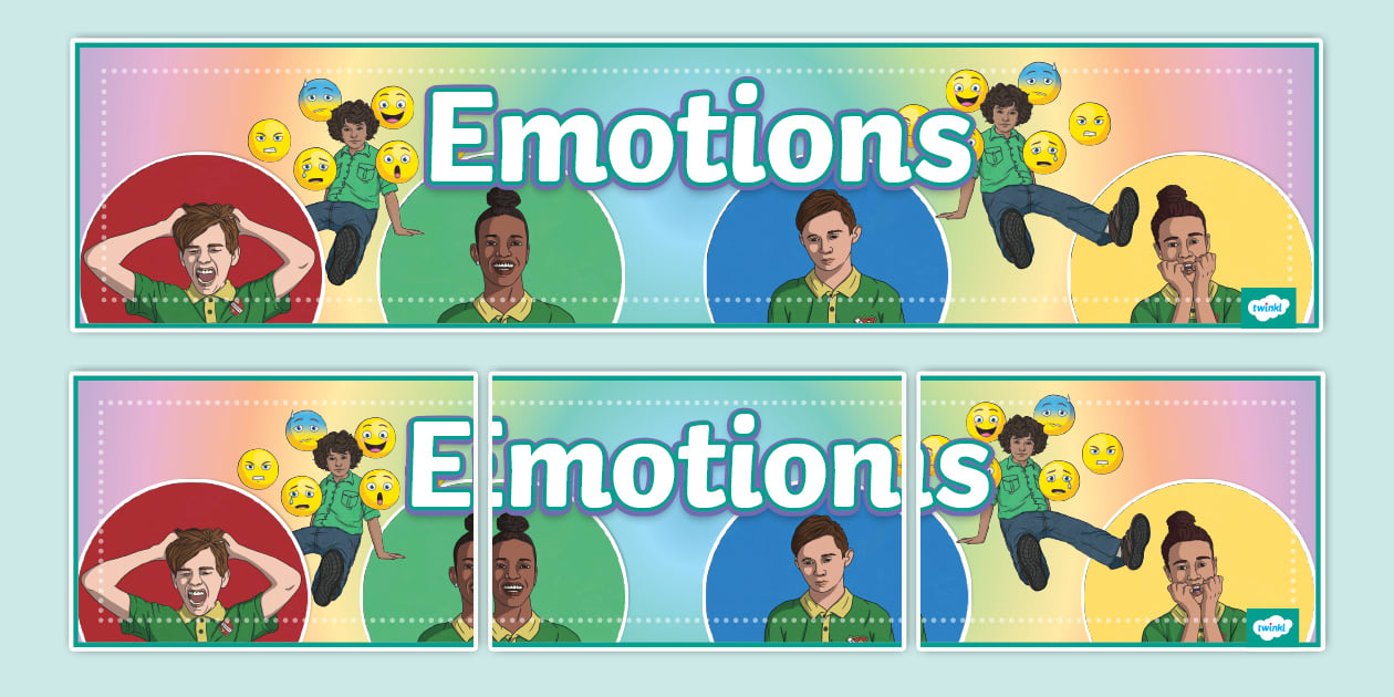 Emotions Display Banner - Twinkl Display - Twinkl Emotions Display Banner - Twinkl Display - Twinkl