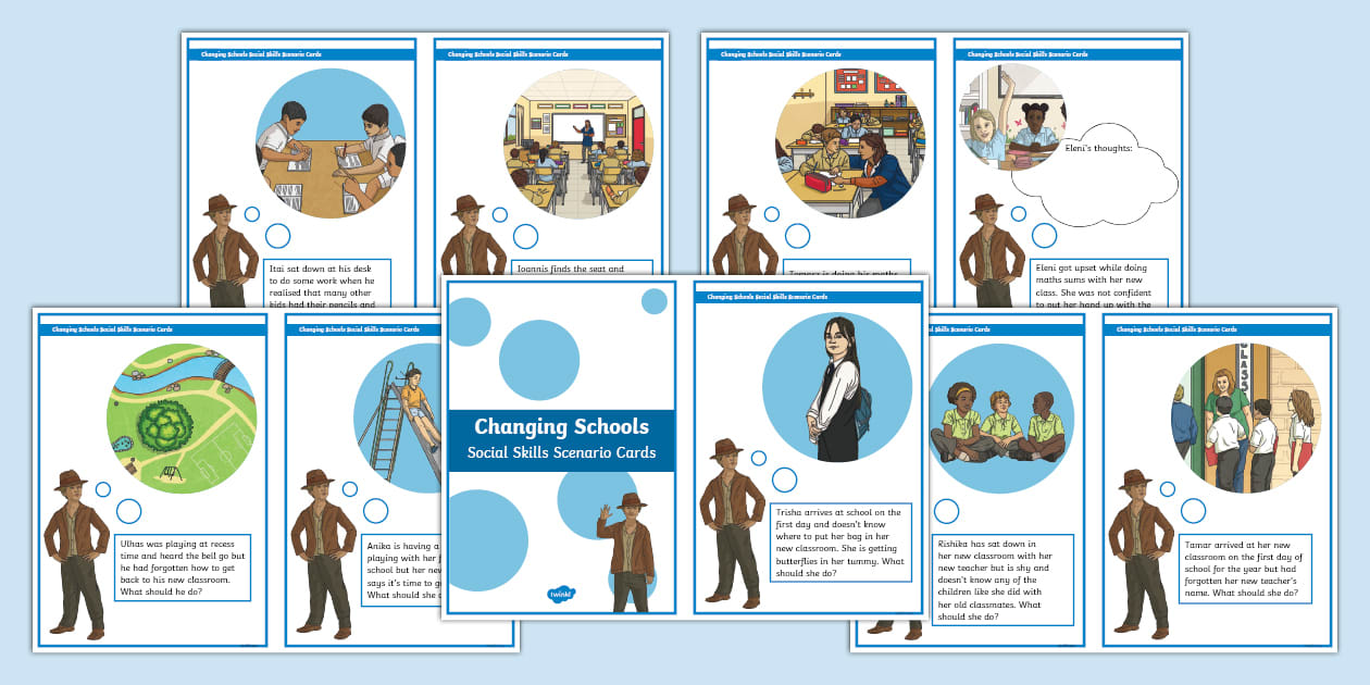 Changing Schools: Social Skills Scenario Cards - Twinkl