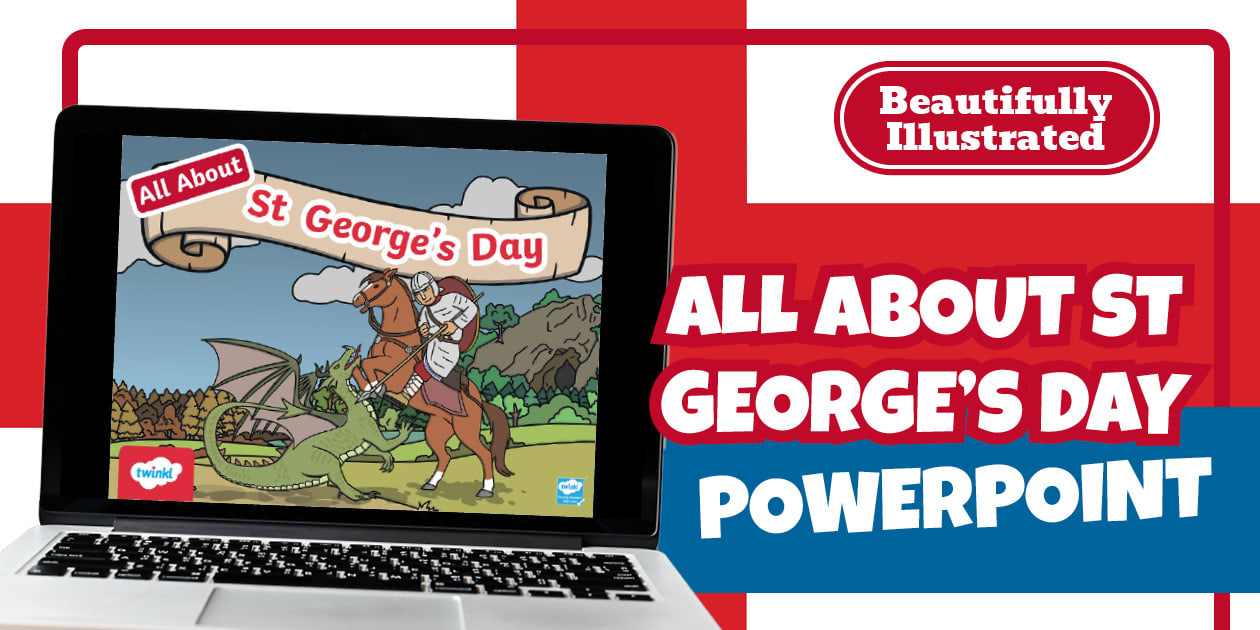 All About St. George's Day PowerPoint