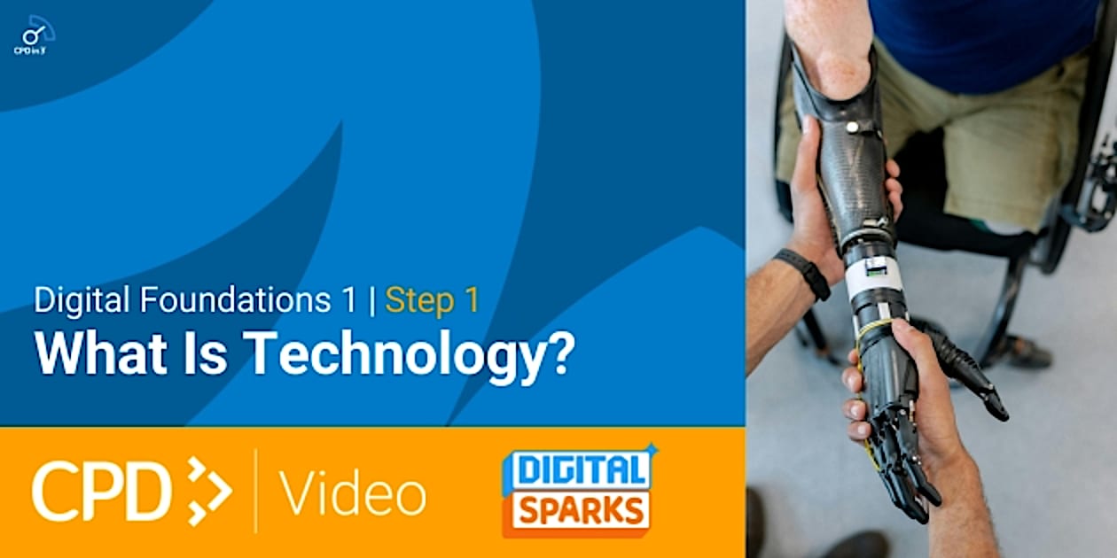 Digital Sparks: Digital Foundations 1: CPD in 3 Video: Step 1