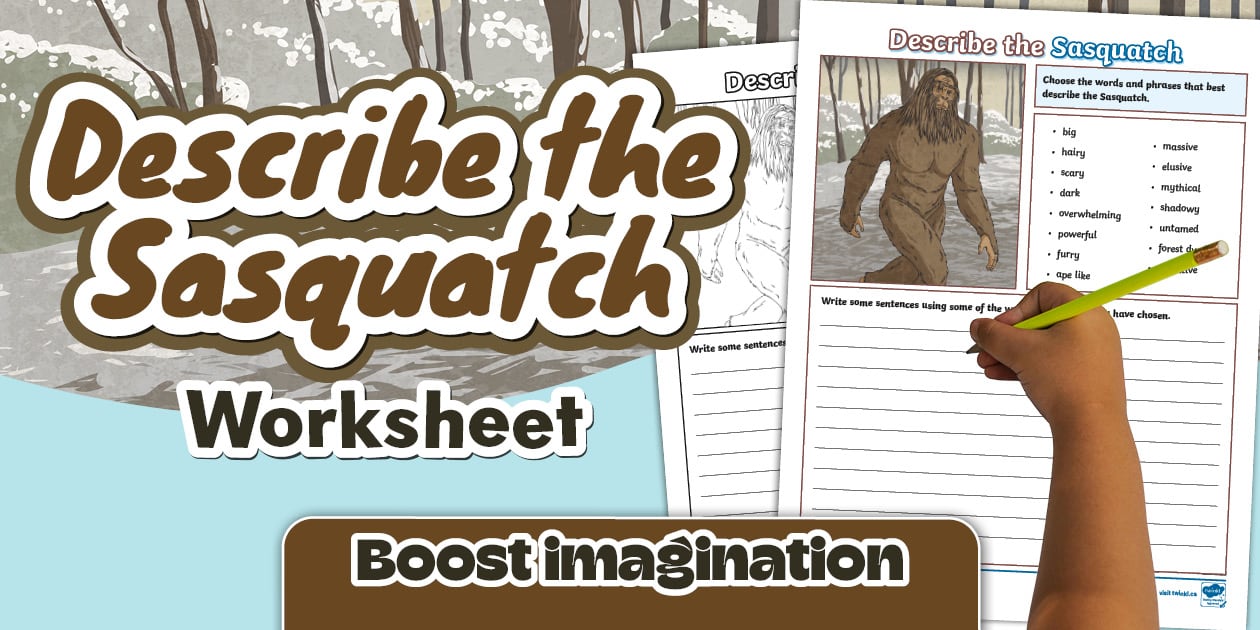 Describe the Sasquatch Worksheet