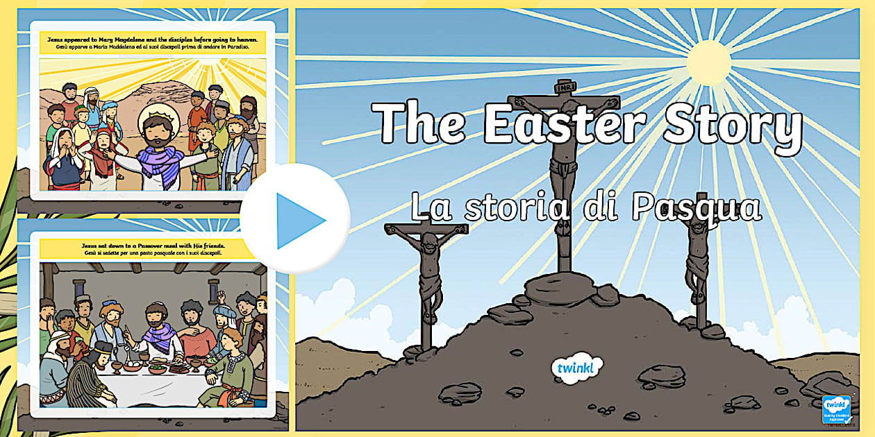 The Easter Story PowerPoint English/Italian - The Easter Story Powerpoint