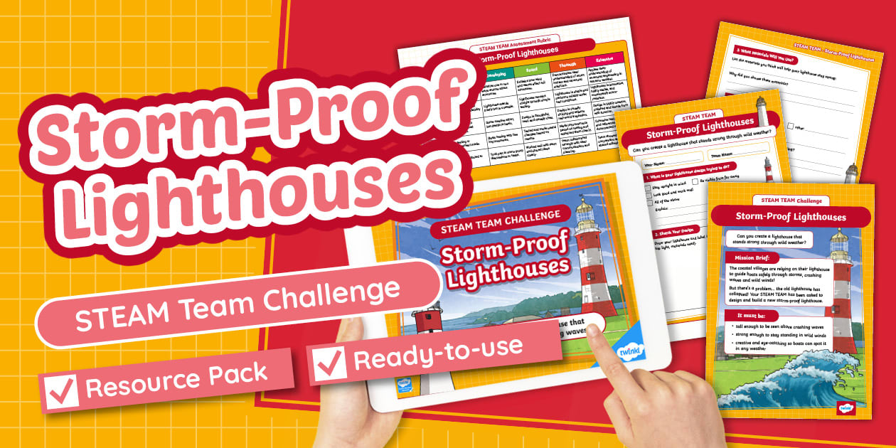 STEAM Team Challenge: Storm-Proof Lighthouses