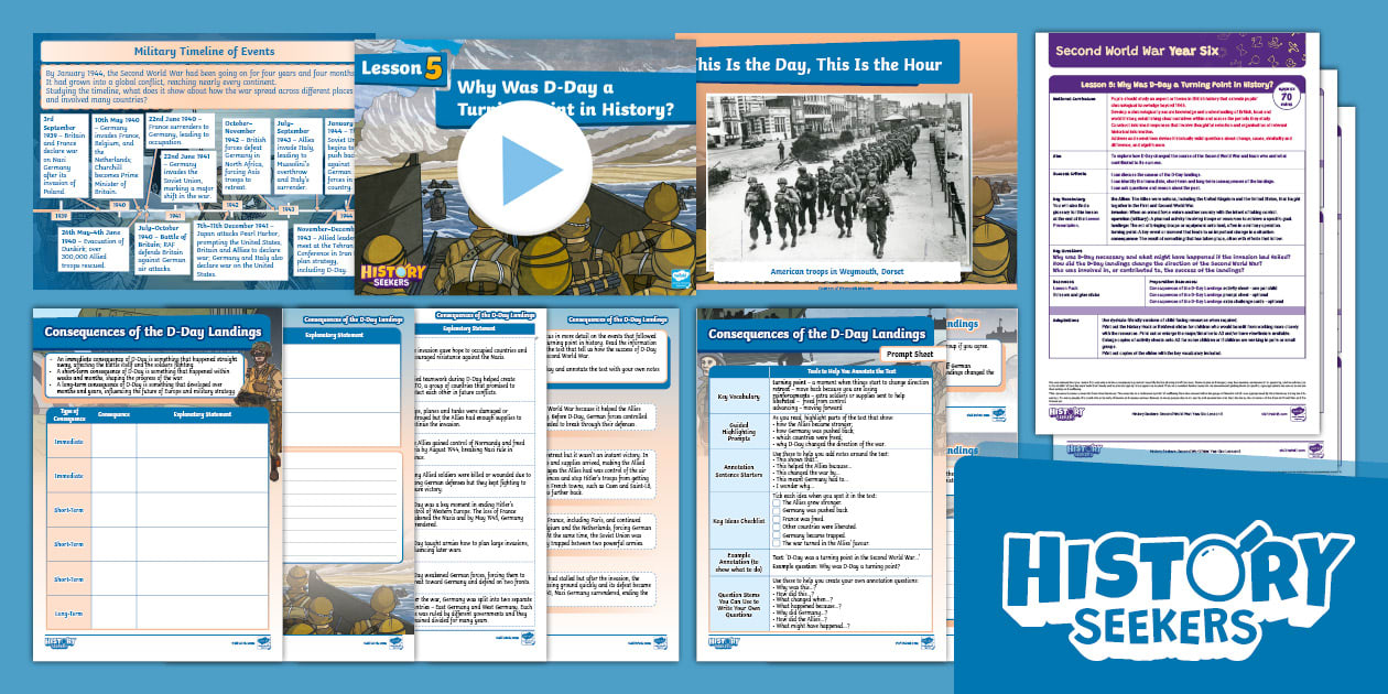 History Seekers: UKS2: Second World War Lesson 5 D-Day: Turning the Tide