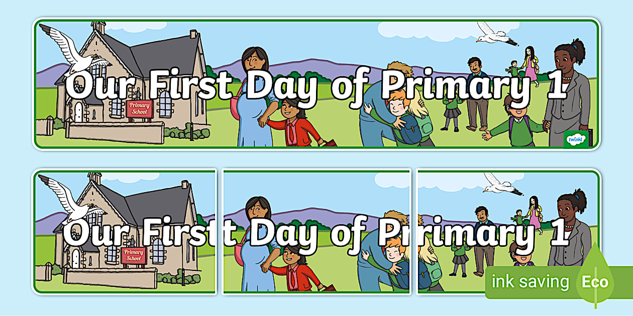 First Day of Primary School Banner - Printable CfE Display