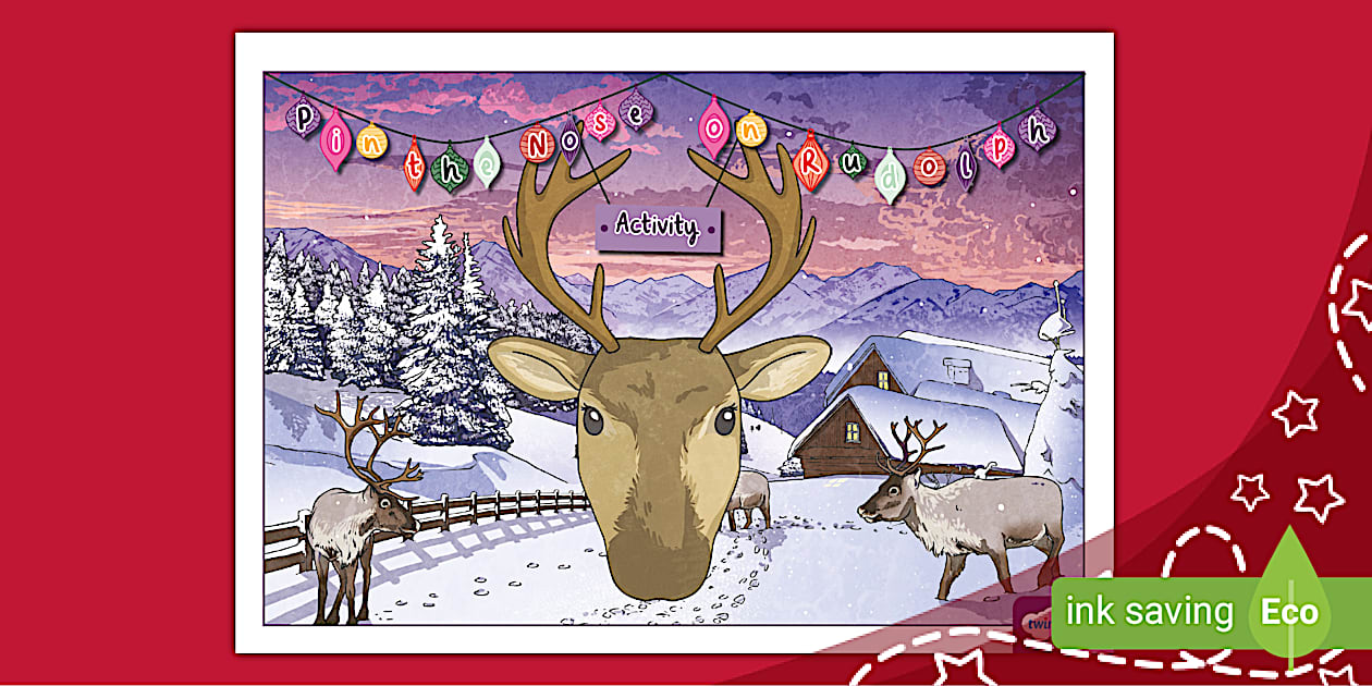 Pin the Nose on Rudolph Activity (Teacher-Made) - Twinkl