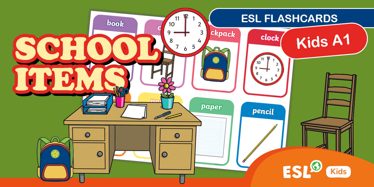 ESL School Items Flashcards [Kids, A1]