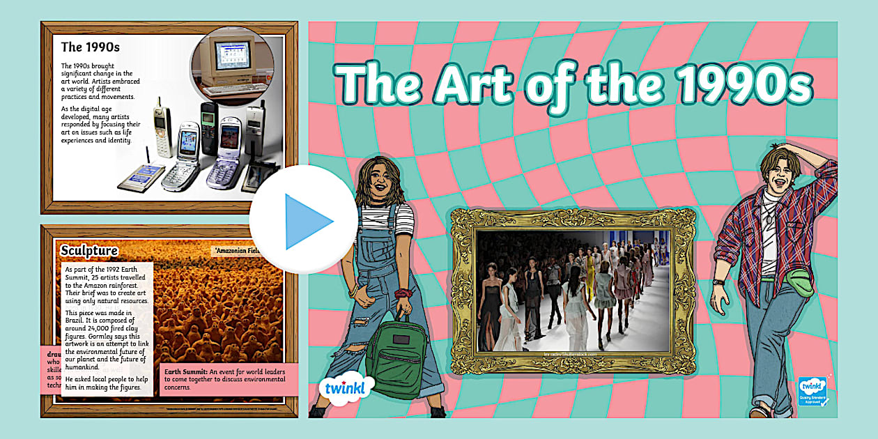 KS2 The Art of the 1990s PowerPoint (teacher made) - Twinkl