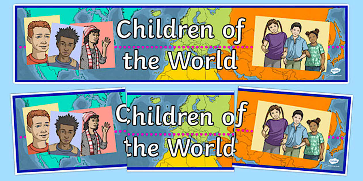 Children of the World Display Banner (teacher made) - Twinkl