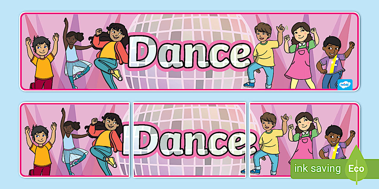 Dance Banner NZ | Classroom Signs and Labels | Twinkl