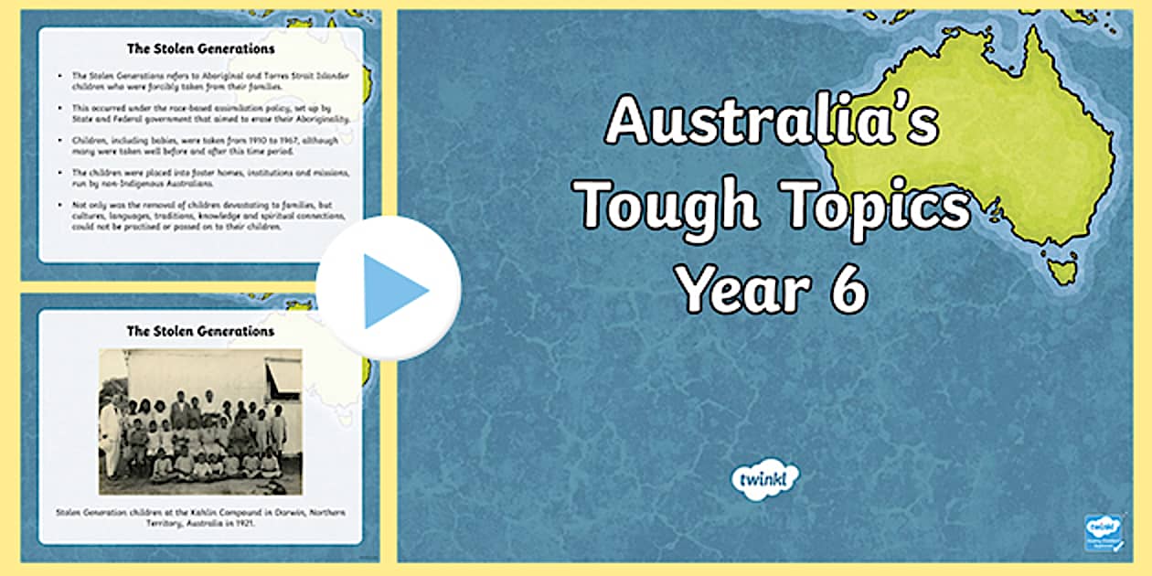 Australia's Tough Topics Year 6 PowerPoint (teacher made)