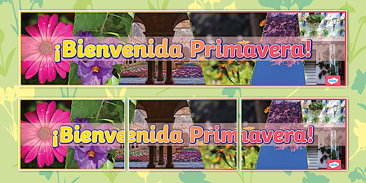 Pancarta: ¡Bienvenida Primavera! (Teacher-Made) - Twinkl