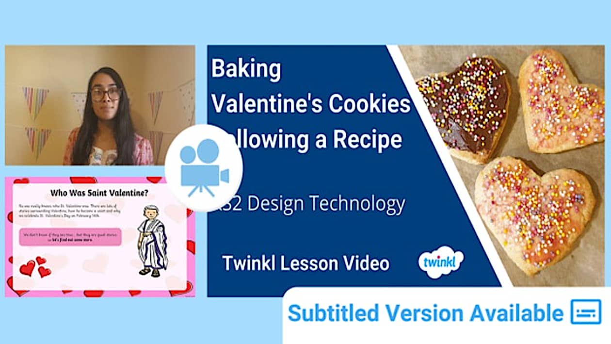 KS2 DT: Baking Valentine's Cookies Following a Recipe Video