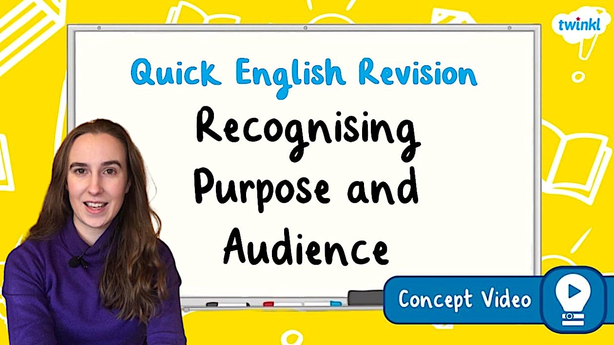Recognising Purpose and Audience | KS2 English Concept Video
