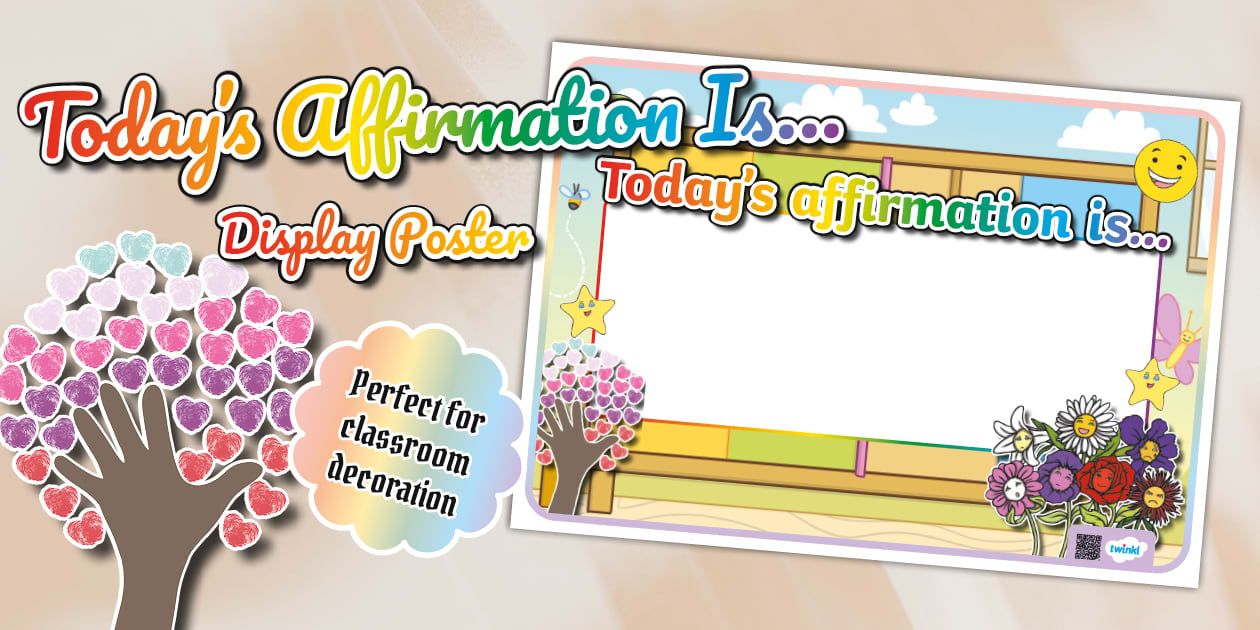 Foundation Phase Life Skills - Today's Affirmation Is... - Display Poster