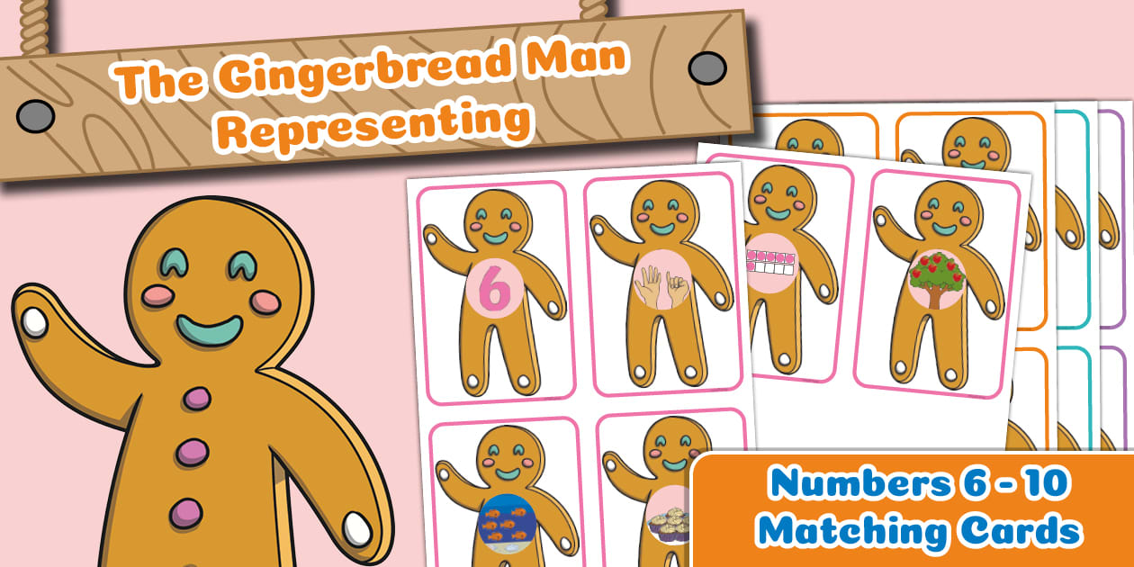 👉 The Gingerbread Man Representing Numbers 6 - 10 Matching Cards