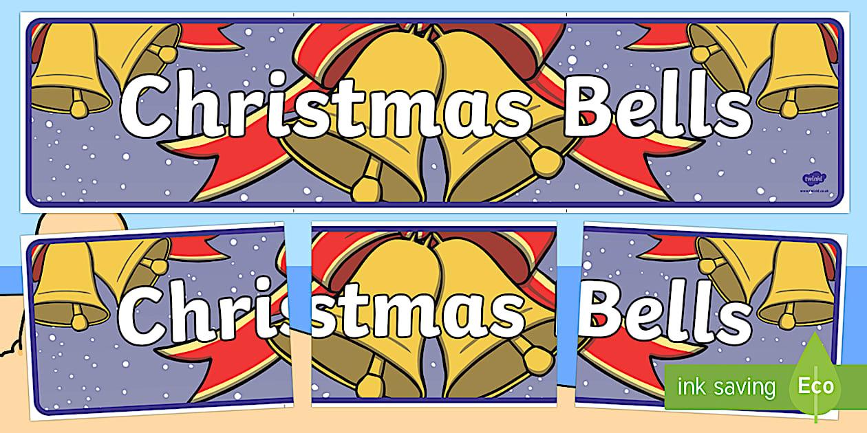 Christmas Bells Display Banner (teacher made) - Twinkl