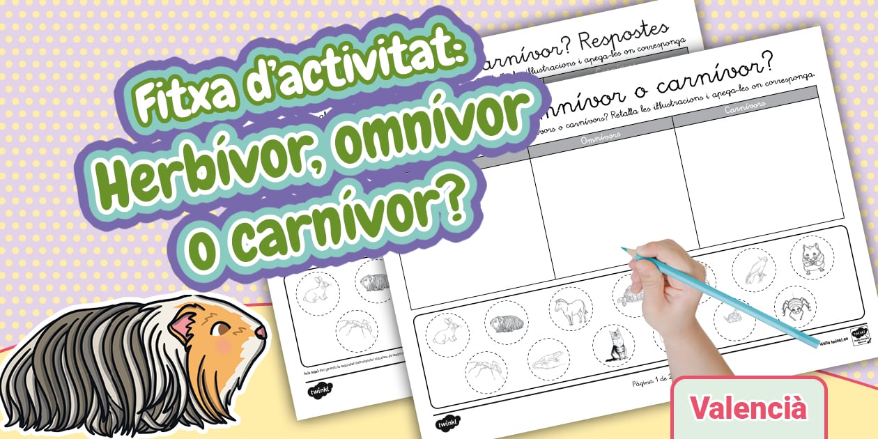 Fitxa d'activitat: Herbívor, omnívor o carnívor? - Valencià
